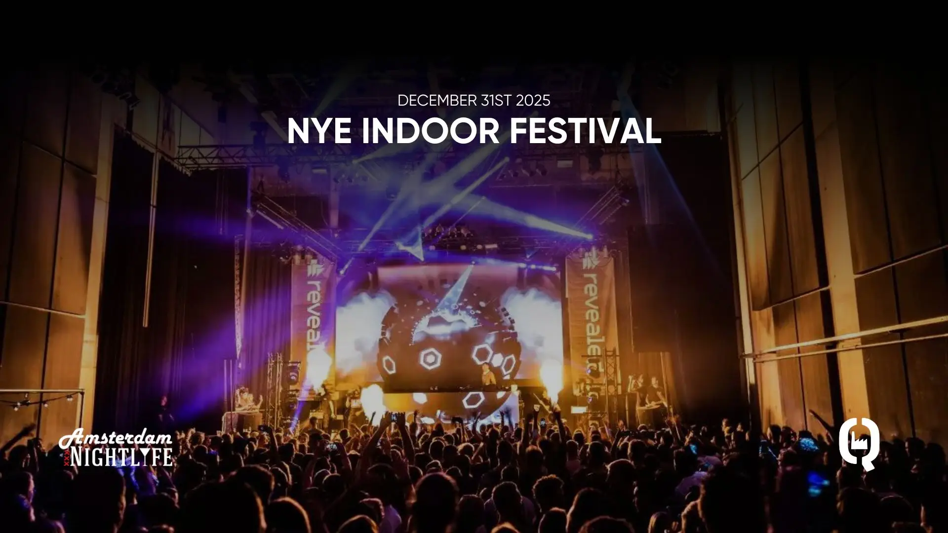 Amsterdam Nightlife New Years Eve Indoor Festival (18+) | Q-Factory